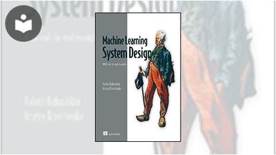 Machine Learning System Design: With End-To-End Examples Book ...