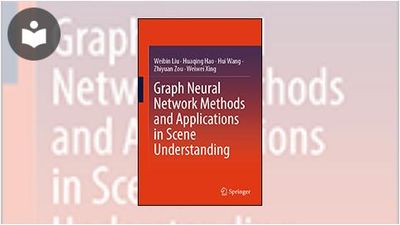 Graph Neural Network Methods and Applications in Scene Understanding Book - EVERYONE - Skillsoft