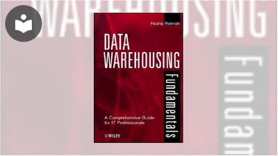 Data Warehousing Fundamentals: A Comprehensive Guide for IT Professionals Book - EVERYONE ...