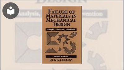 Failure of Material in Mechanical Design: Analysis, Prediction ...