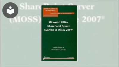 Microsoft Office Sharepoint Serveur (MOSS) et Office 2007 Book - EVERYONE - Skillsoft