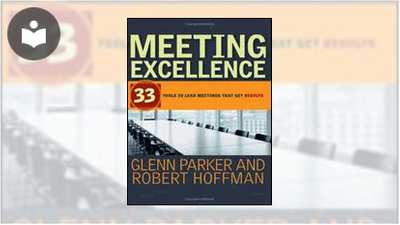 Meeting Excellence: 33 Tools to Lead Meetings That Get Results Book ...
