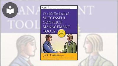 The Pfeiffer Book of Successful Conflict Management Tools: The Most ...