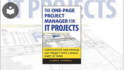 The One Page Project Manager for IT Projects: Communicate and Manage ...