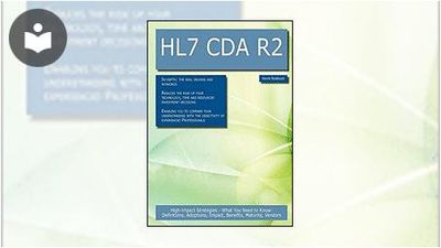 HL7 CDA R2: High-impact Strategies - What You Need to Know: Definitions, Adoptions, Impact ...