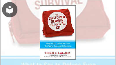 The Customer Service Survival Kit: What to Say to Defuse Even the Worst ...