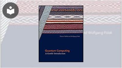Quantum Computing: A Gentle Introduction Book - EVERYONE - Skillsoft