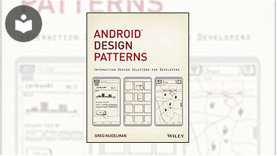Android Design Patterns: Interaction Design Solutions for Developers Book - EVERYONE - Skillsoft