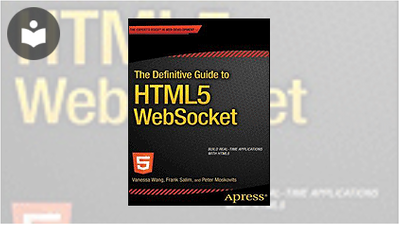 The Definitive Guide to HTML5 WebSocket Book - EVERYONE - Skillsoft