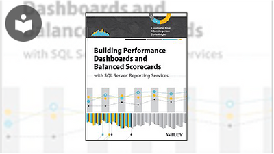 Building Performance Dashboards and Balanced Scorecards with SQL Server Reporting Services Book ...