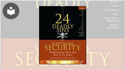 24 Deadly Sins of Software Security: Programming Flaws and How to Fix Them Book - EVERYONE ...