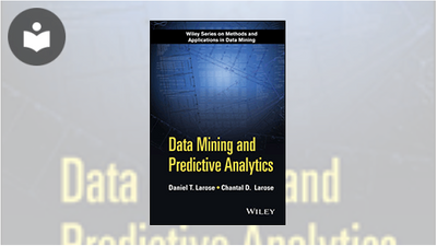 Data Mining and Predictive Analytics, Second Edition Book - EVERYONE ...