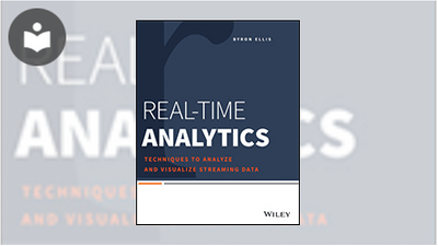 Real-Time Analytics: Techniques to Analyze and Visualize Streaming Data ...