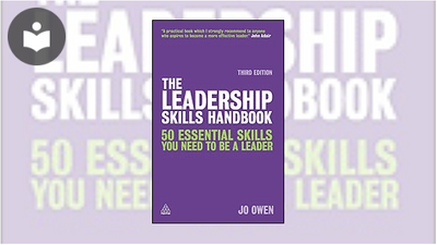 The Leadership Skills Handbook: 50 Essential Skills You Need to be a ...