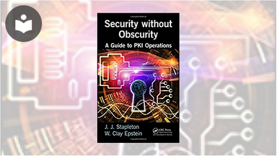 Security without Obscurity: A Guide to PKI Operations Book - EVERYONE - Skillsoft