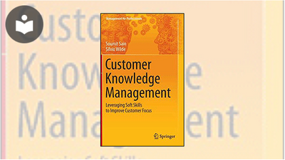Customer Knowledge Management: Leveraging Soft Skills to Improve ...