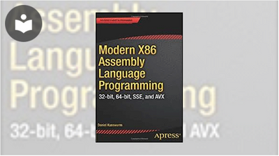 Modern X86 Assembly Language Programming: 32-bit, 64-bit, SSE, and AVX Book - EVERYONE - Skillsoft