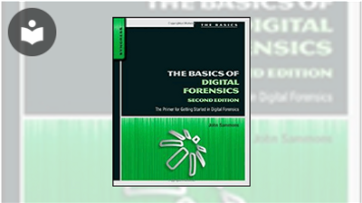 The Basics of Digital Forensics: The Primer for Getting Started in ...