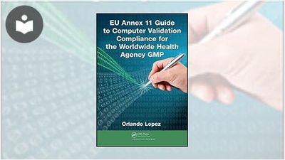 EU Annex 11 Guide to Computer Validation Compliance for the Worldwide ...