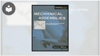 Mechanical Assemblies: Their Design, Manufacture, and Role in Product ...