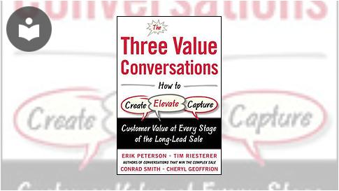 The Three Value Conversations: How to Create, Elevate, and Capture ...