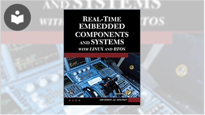 Real-Time Embedded Components and Systems Using Linux and RTOS Book ...