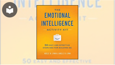 The Emotional Intelligence Activity Kit: 50 Easy and Effective ...