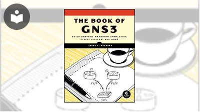 The Book of GNS3: Build Virtual Network Labs Using Cisco, Juniper, and More Book - EVERYONE ...